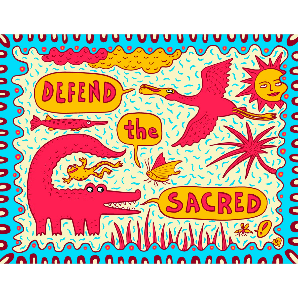 Defend the Sacred – Stephanie McMillan